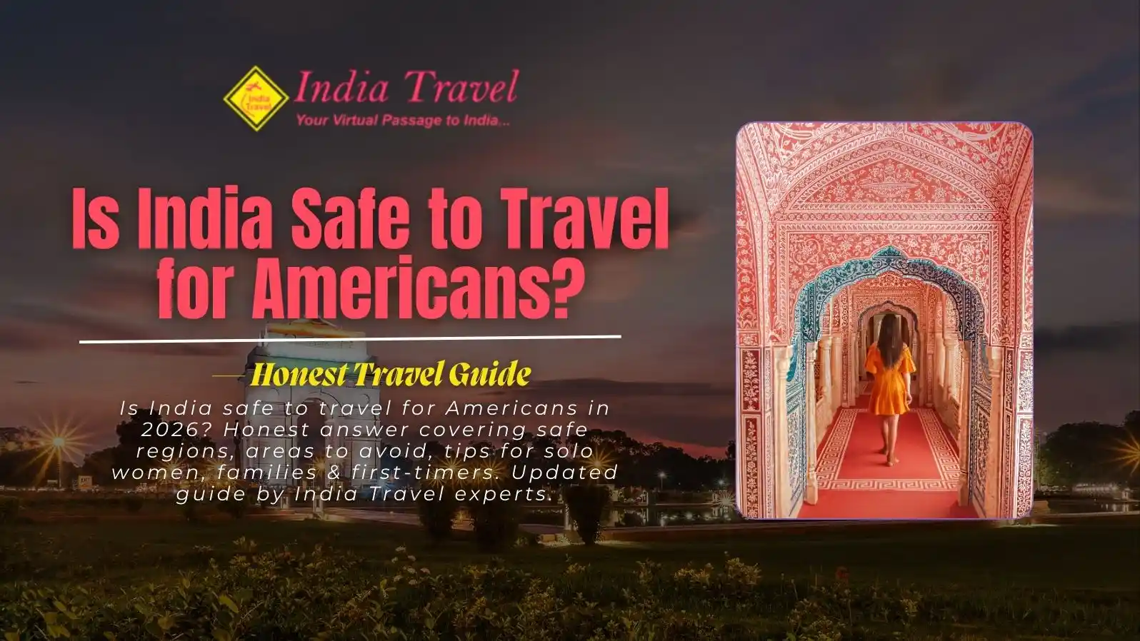 Is India Safe for Americans in 2026? (Honest Travel Guide)